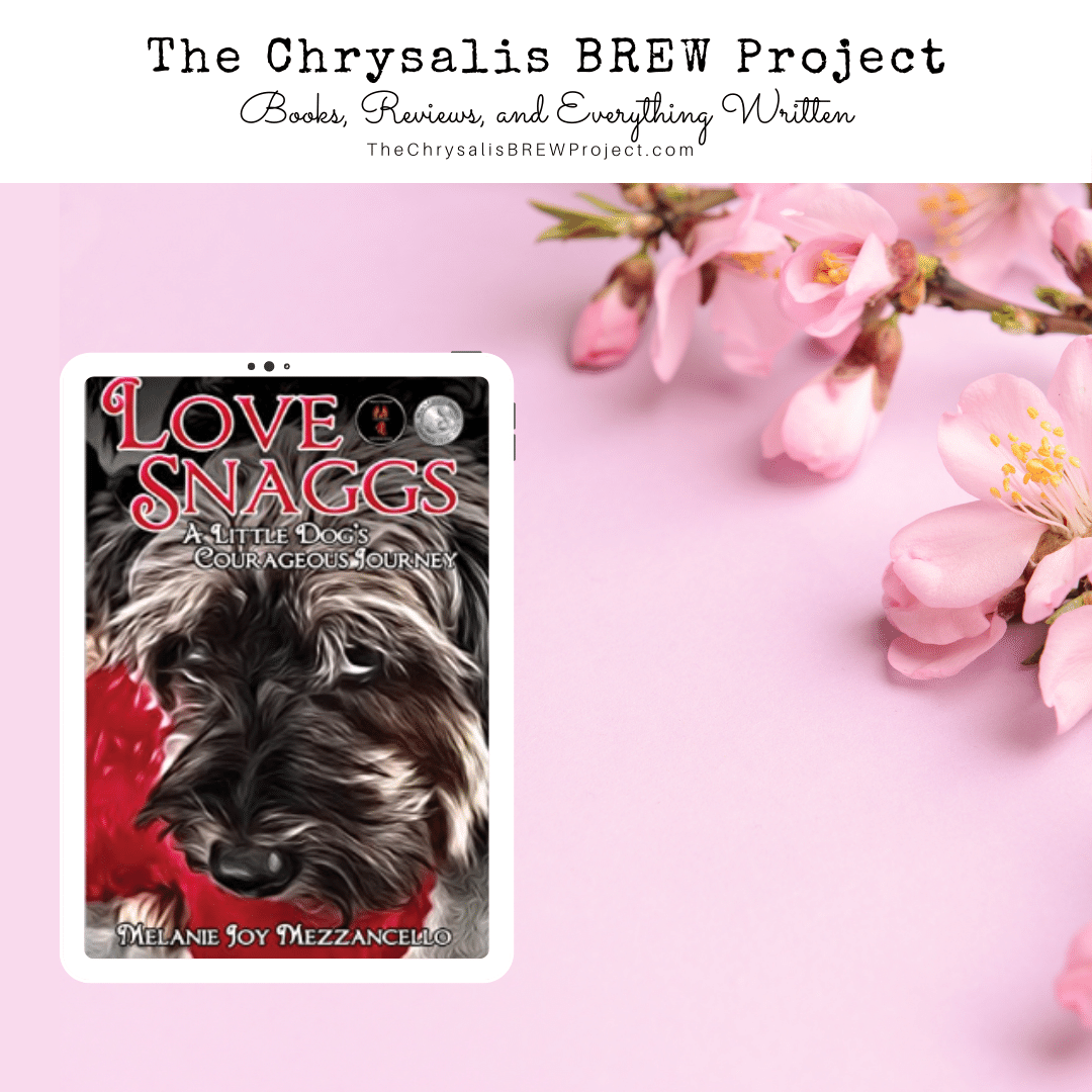 Featured Book: "Love Snaggs" by Melanie Mezzancello - The Chrysalis ...