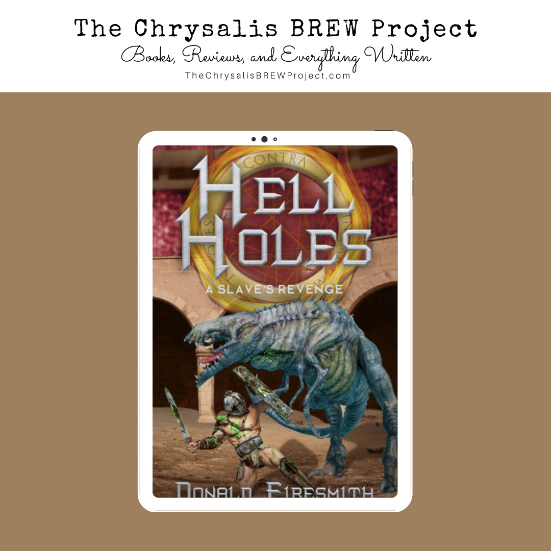 A Book Review by Kajori: "Hell Holes: A Slave's Revenge" by Donald Firesmith - The Chrysalis ...
