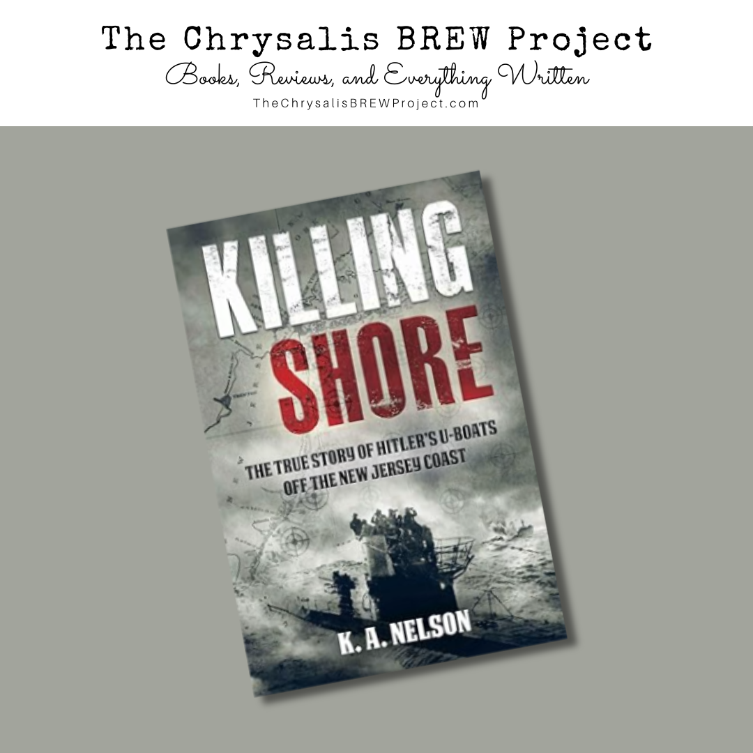 Editorial Review: "Killing Shore: The True Story of Hitler’s U-boats Off the New Jersey Coast ...