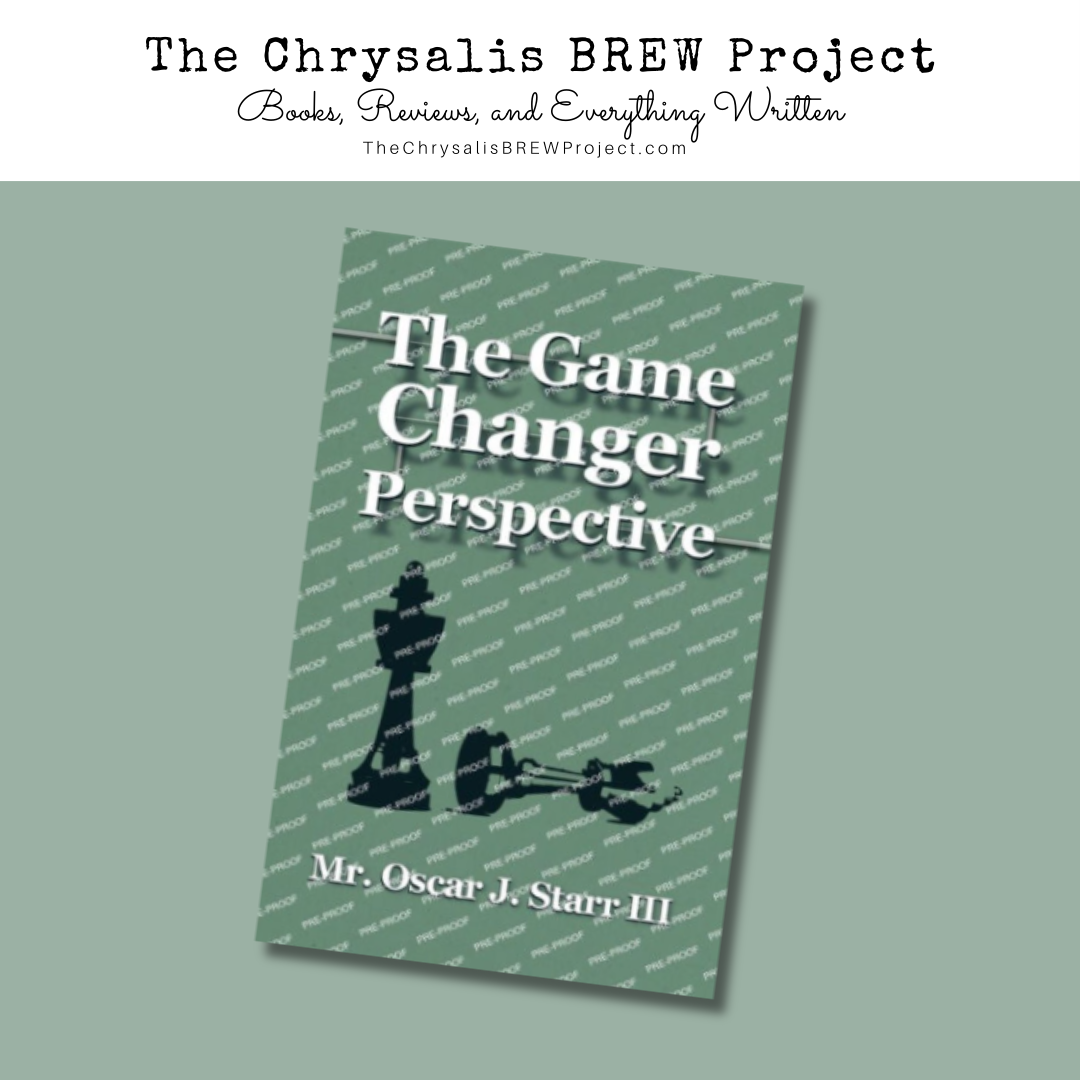 Book Review: "The GameChanger Perspective" by Mr. Oscar J. Starr III ...