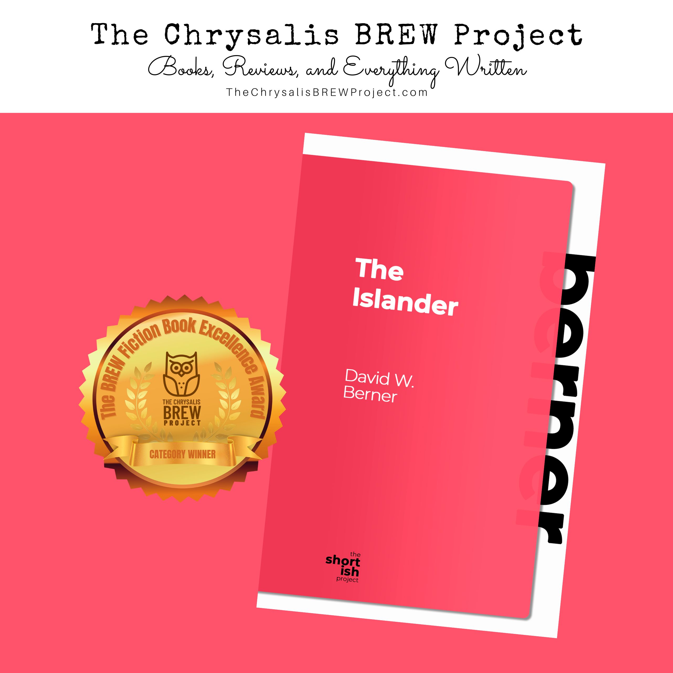 Book Review: The Islander by David W. Berner - The Chrysalis BREW Project