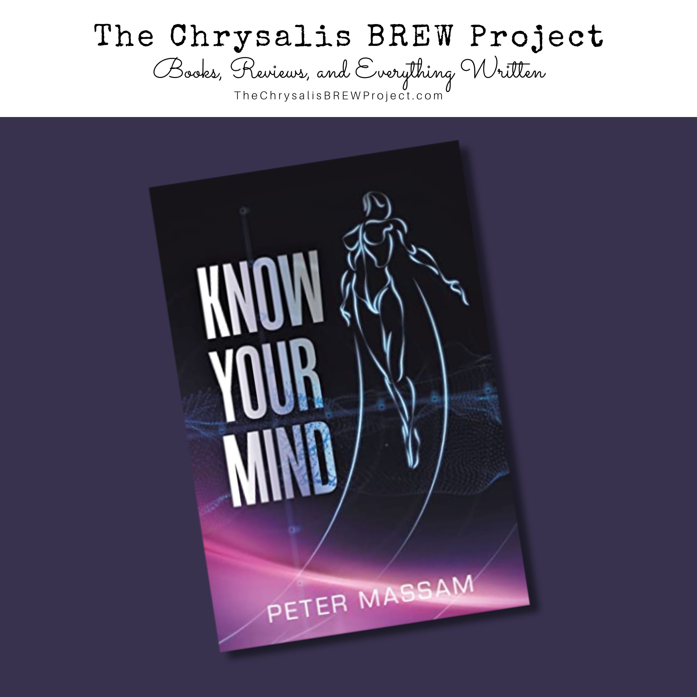 Book Review: Know Your Mind by Peter Massam - The Chrysalis BREW Project