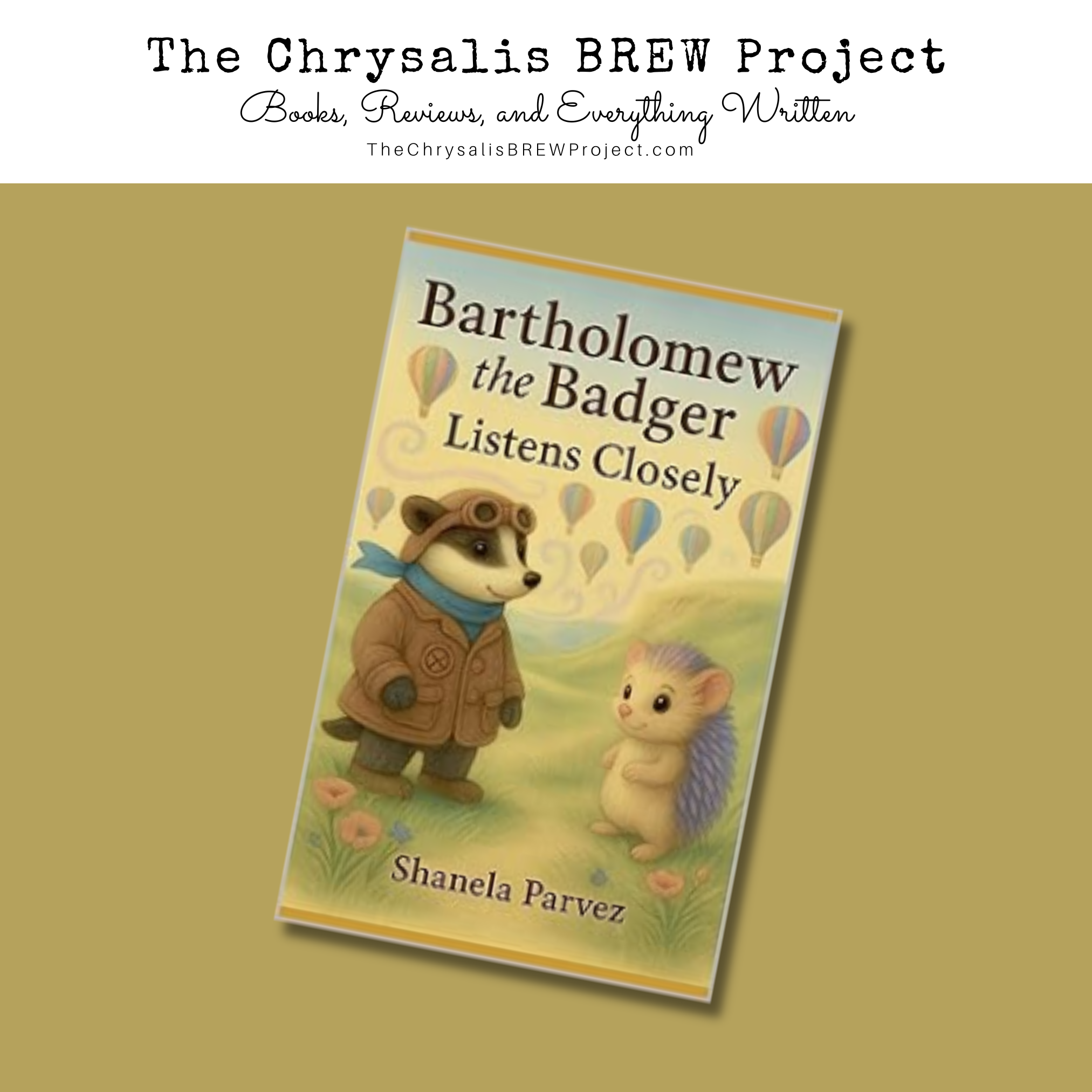 Book Review: Bartholomew the Badger Listens Closely by Shanela Parvez ...